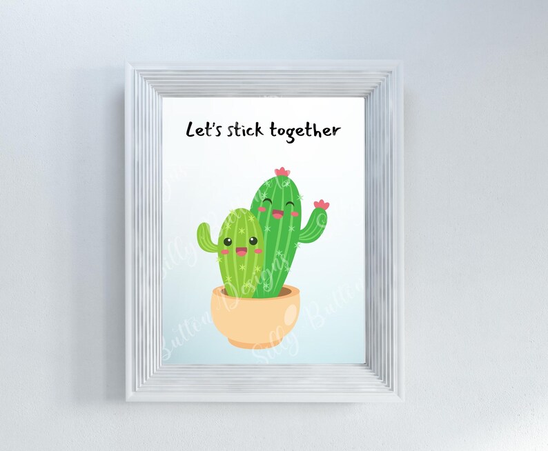 Let's Stick Together Cactus Printable Instant Download Wall Décor, JPG ...