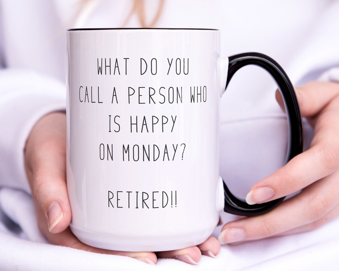 Happy on Monday Retirement Gift Office Mug Leaving Gift Funny Coffee ...