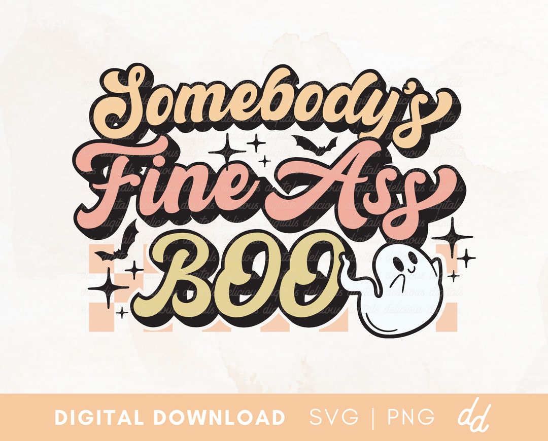 Somebody's Fine Boo SVG Cut File Somebody's Fine Mama - Etsy