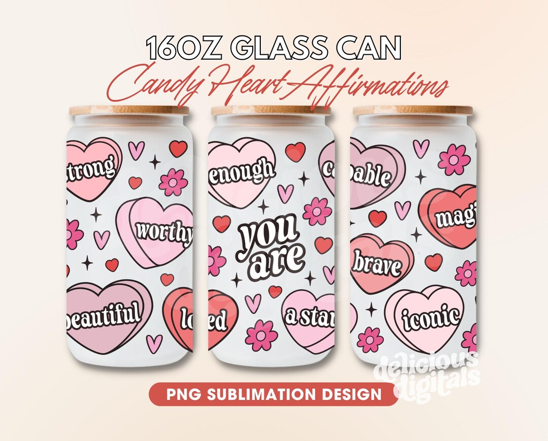 16oz Glass Can Candy Hearts Daily Reminders, You Are Conversation Heart ...