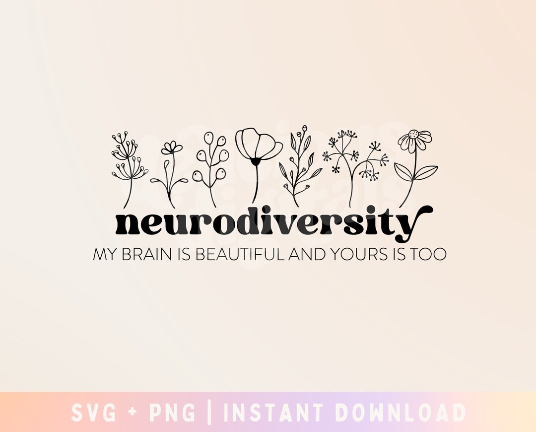 Neurodiversity - My Brain is Beautiful SVG Cut File, Embrace ...