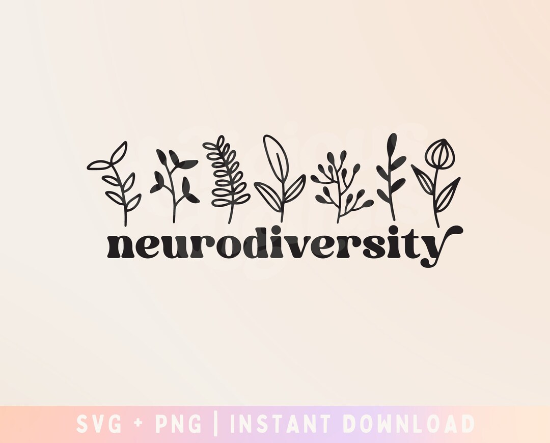 Neurodiversity SVG Cut File, Embrace Neurodiversity SVG, Autism SVG ...