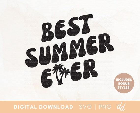 Best Summer Ever SVG Cut File Commercial Use Digital File - Etsy