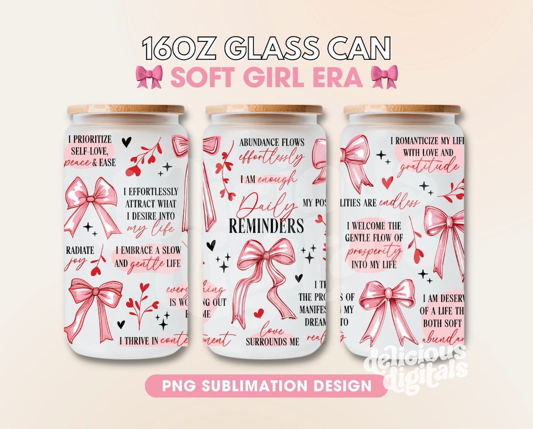 Soft Girl Era Daily Reminders 16oz Glass Can Wrap, Coquette Pink Bow ...