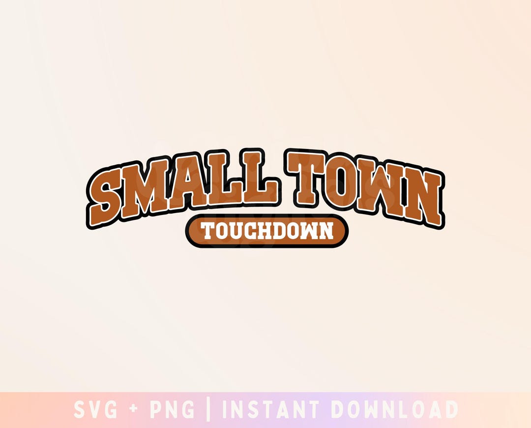 Football SVG - Small Town Touchdown SVG - Friday Night Lights Svg ...