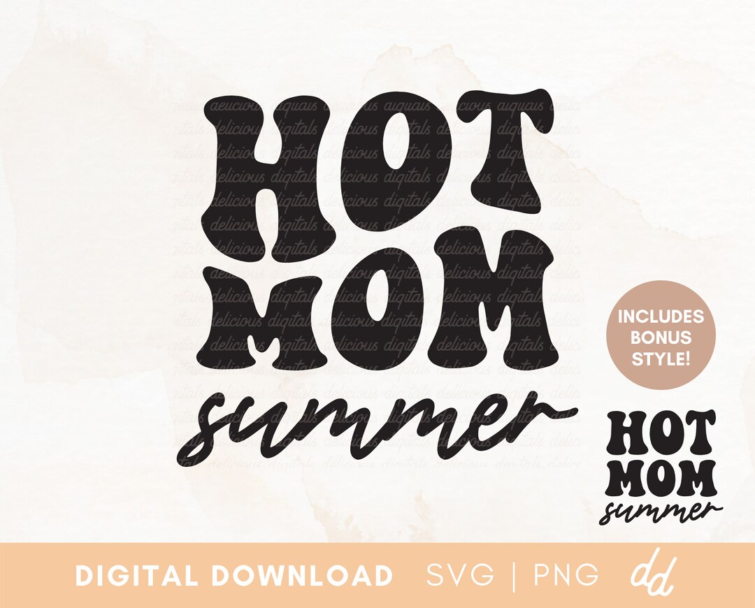 Hot Mom Summer SVG Cut File Cool Moms Svg Mama Shirt Mother's Day SVG ...