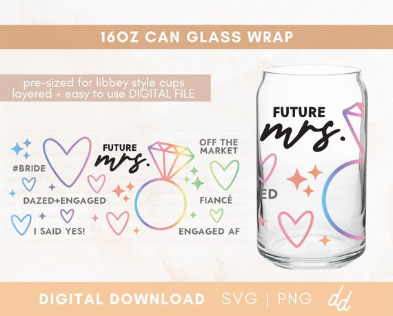 Future Mrs SVG Bride Svg Bride Glass Can Libbey - Etsy