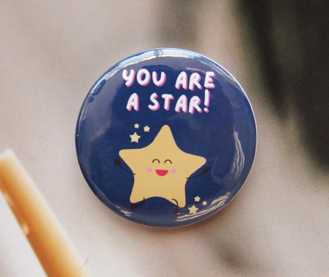 You Are a Star Badge Cute Badge Positive Pin Gift Star Token ...