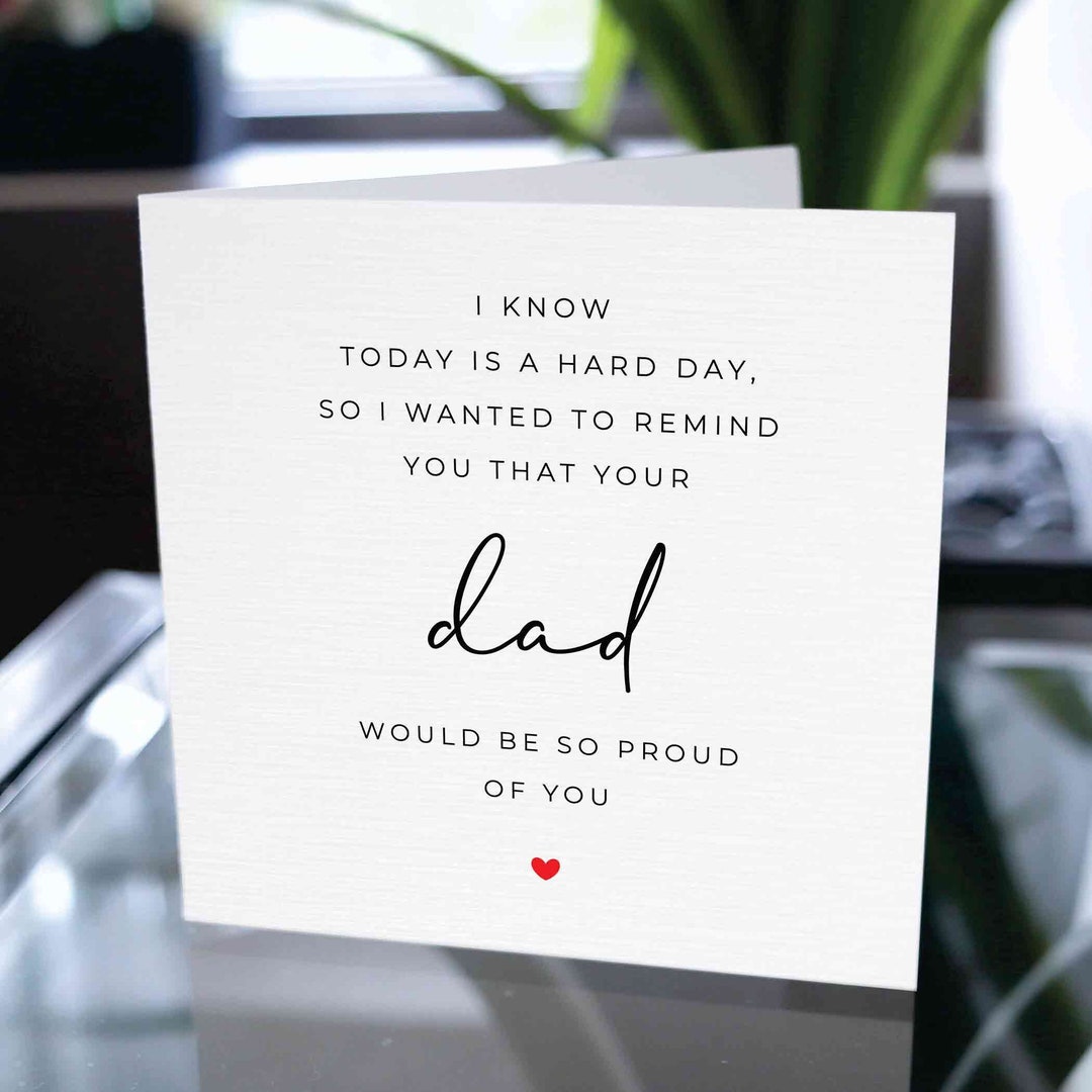 Your Dad Would Be Proud Card, Dad Memorial Card, Grieving Dad Card ...