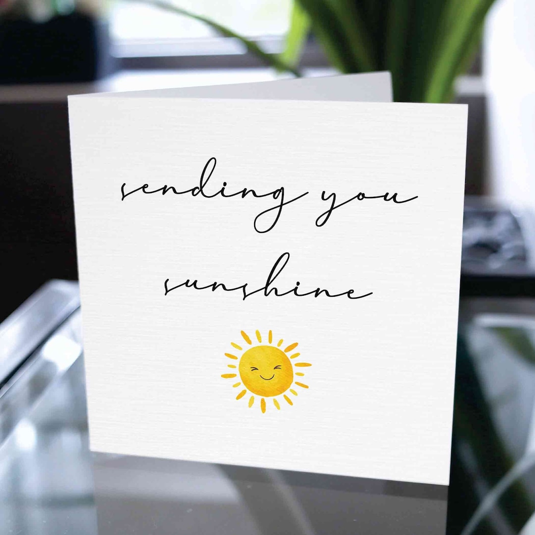 Sending You Sunshine Card, Wishing You Health Card, Get Better Card ...