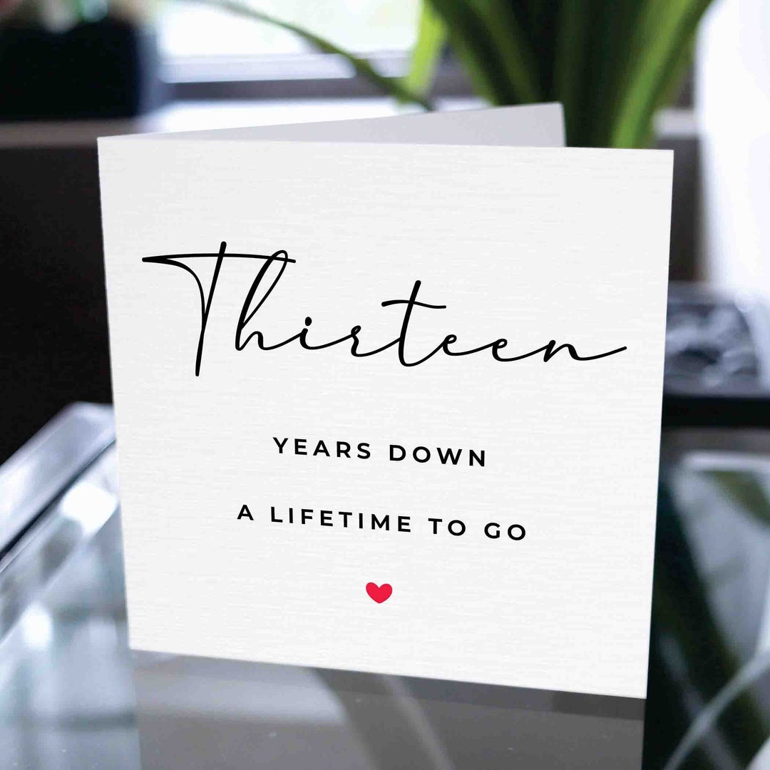 13th Anniversary Card, Thirteen Years Down Forever to Go, 13th ...