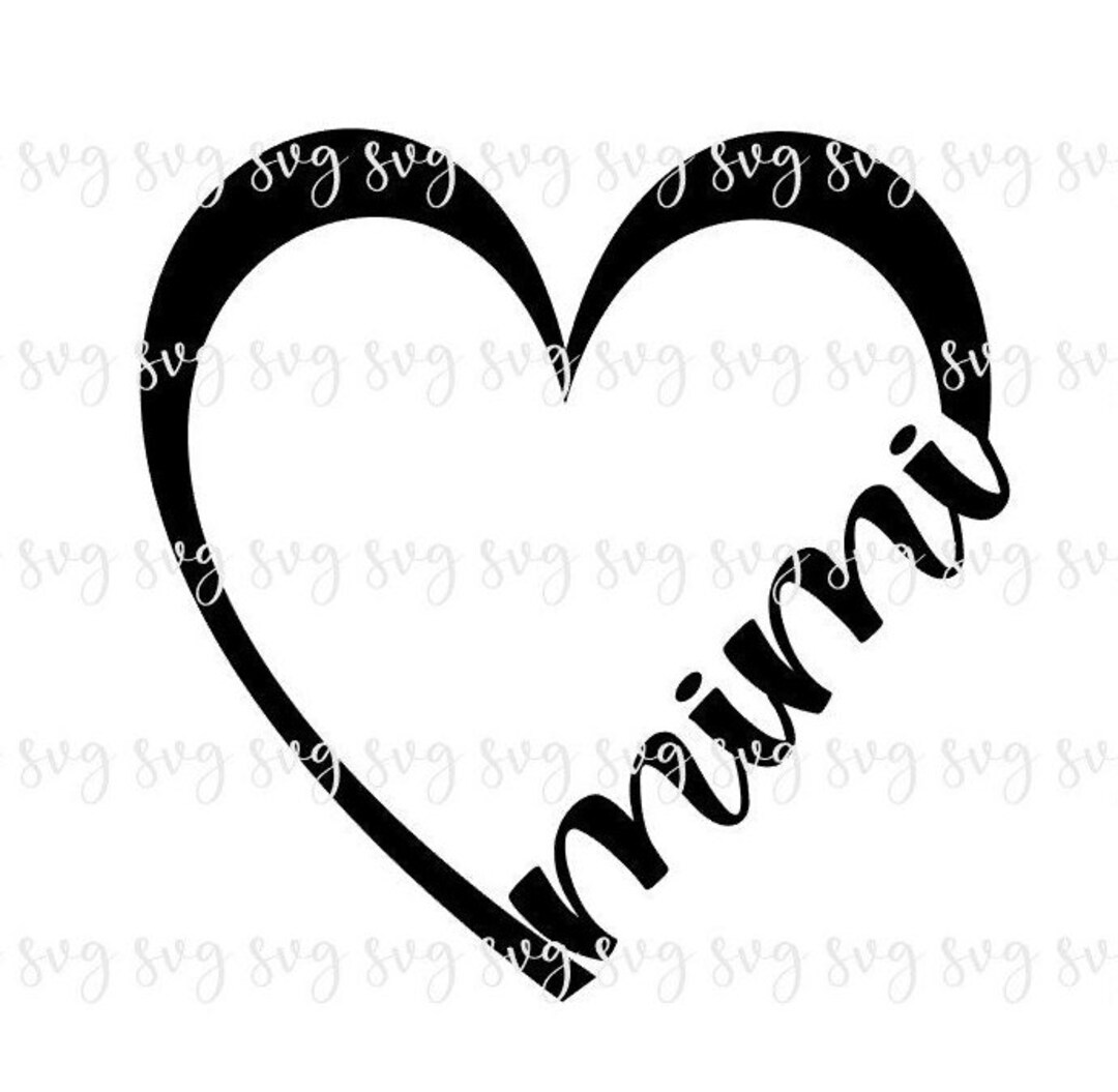 SALE!! Mimi Heart SVG, Baby Digital File, New Grandma Shirt SVG, Mother ...
