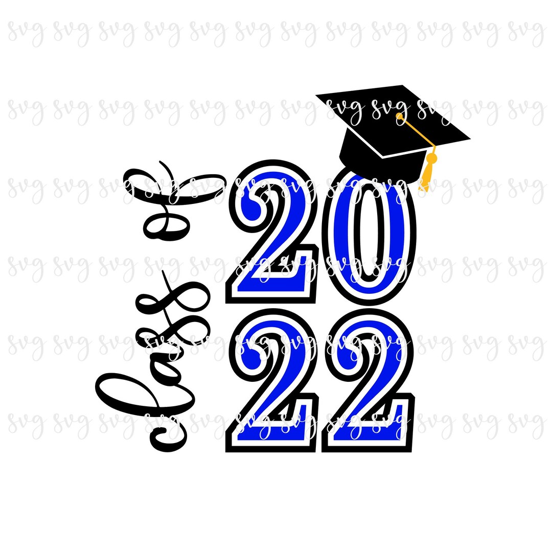 SALE!! School Class of 2022 Graduation Cap Senior Shirt SVG Grad Cap ...