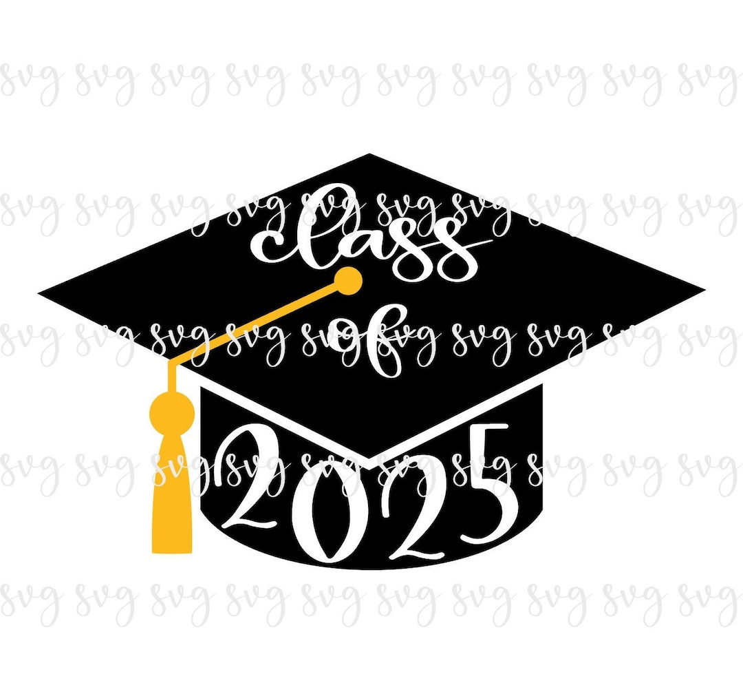 SALE!! School 2025 Graduation Cap Senior Shirt SVG Grad Cap and Gown ...