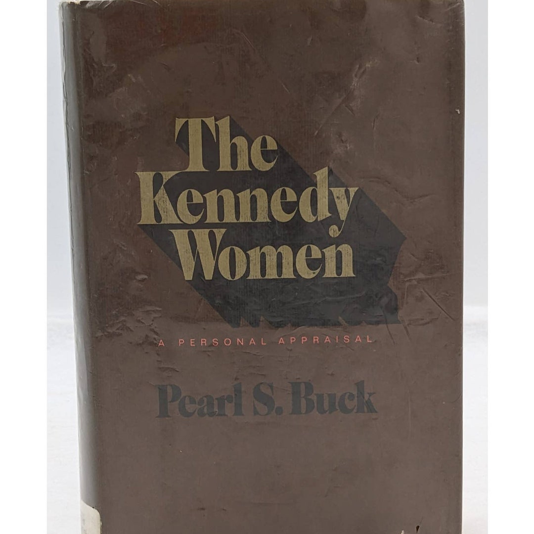 The Kennedy Women A Personal Appraisal by Pearl S. Buck Vintage 1970 - Etsy