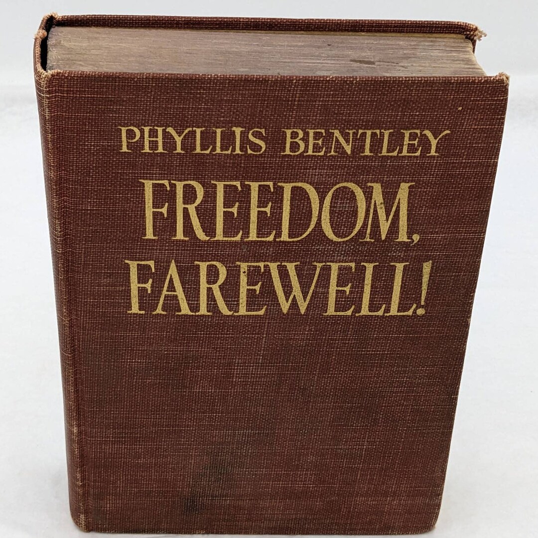 Freedom, Farewell by Phyllis Bentley Vintage Novel Book 1936 - Etsy