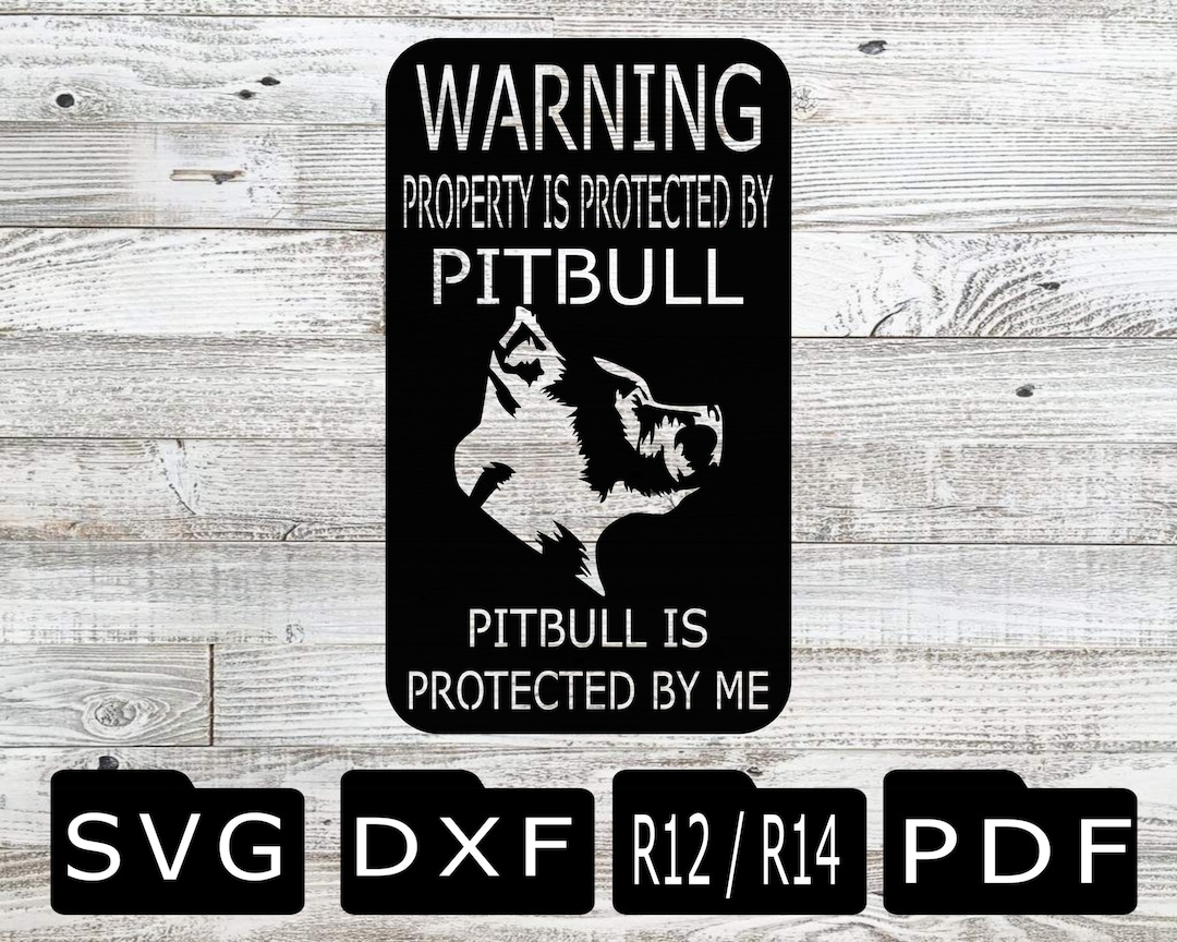 Pitbull Svg, Pitbull Dxf, Svg, Dxf, Warning Sign Svg, Warning Sign Dxf ...