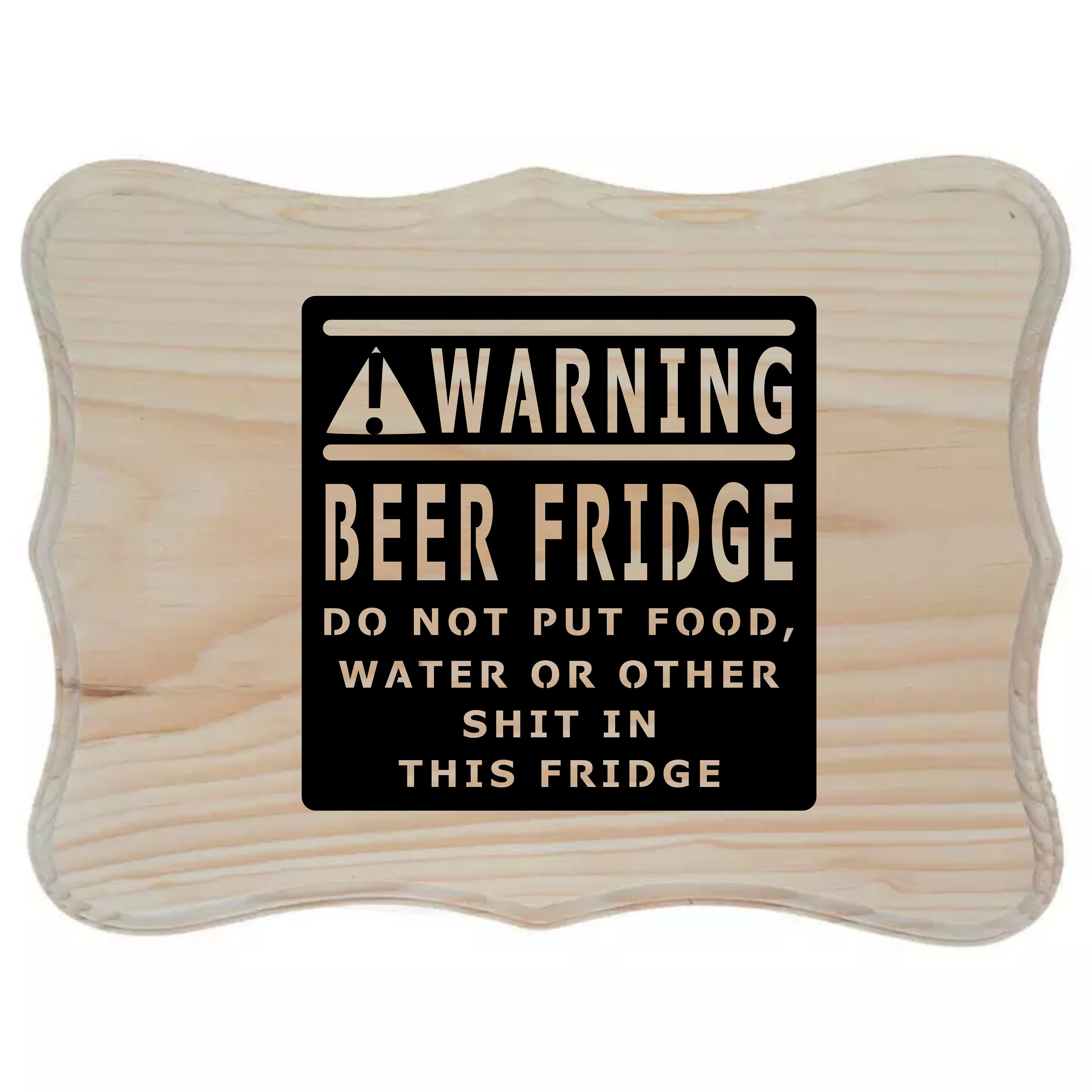 Beer Fridge Warning Sign, CNC Plasma Laser Cut File (digital Download ...