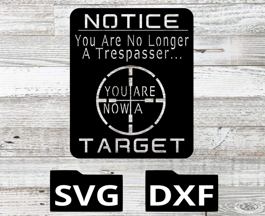 Trespassing, Target, You Are No Longer a Trespasser, You Are Now a ...