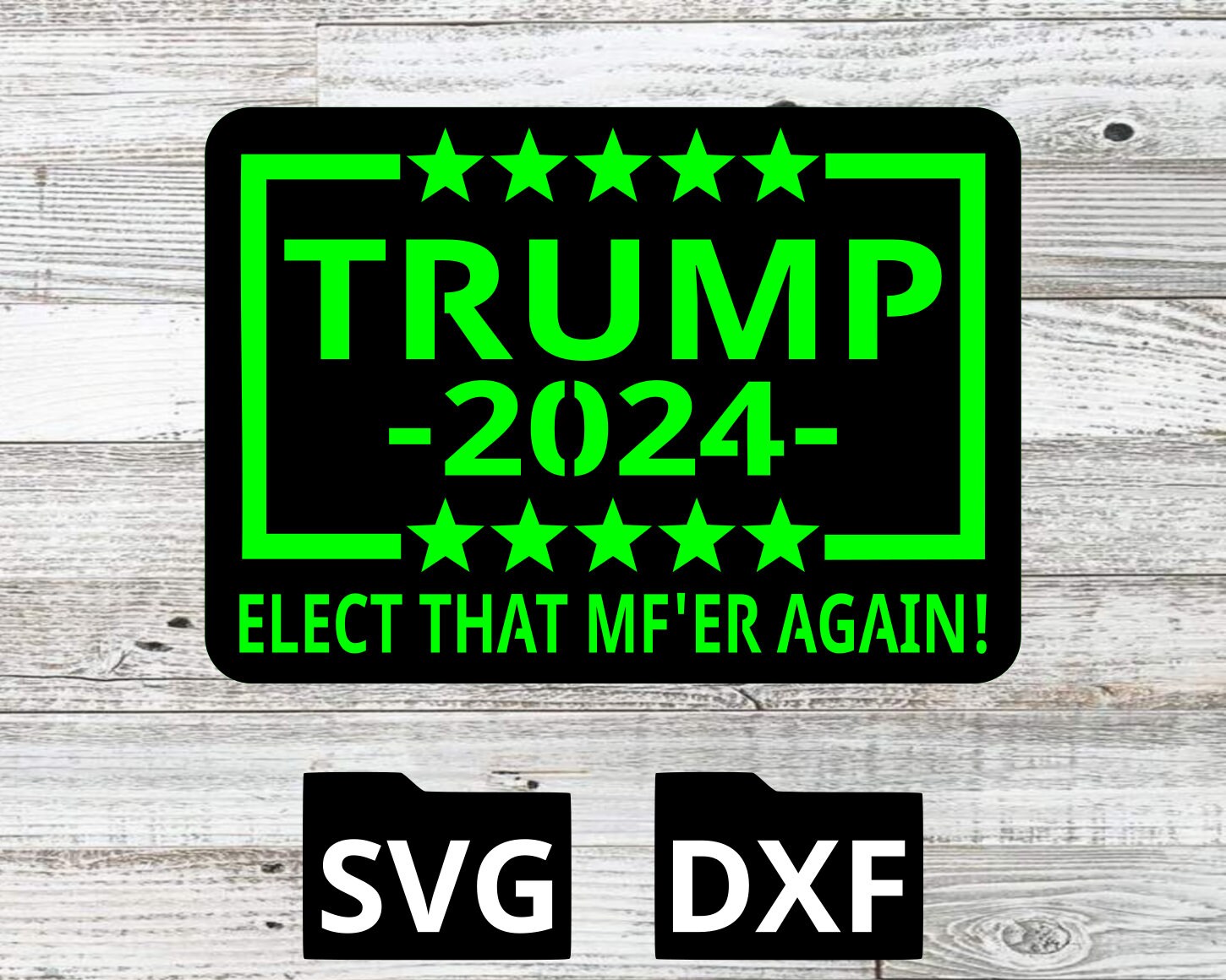 Trump 2024 Svg Trump 2024 Dxf Trump Svg Trump Dxf Donald - Etsy