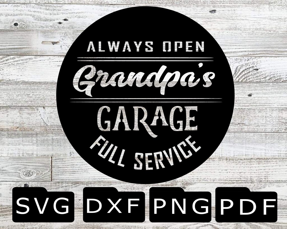 Grandpa Garage Grandpas DXF SVG Cut File File CNC - Etsy