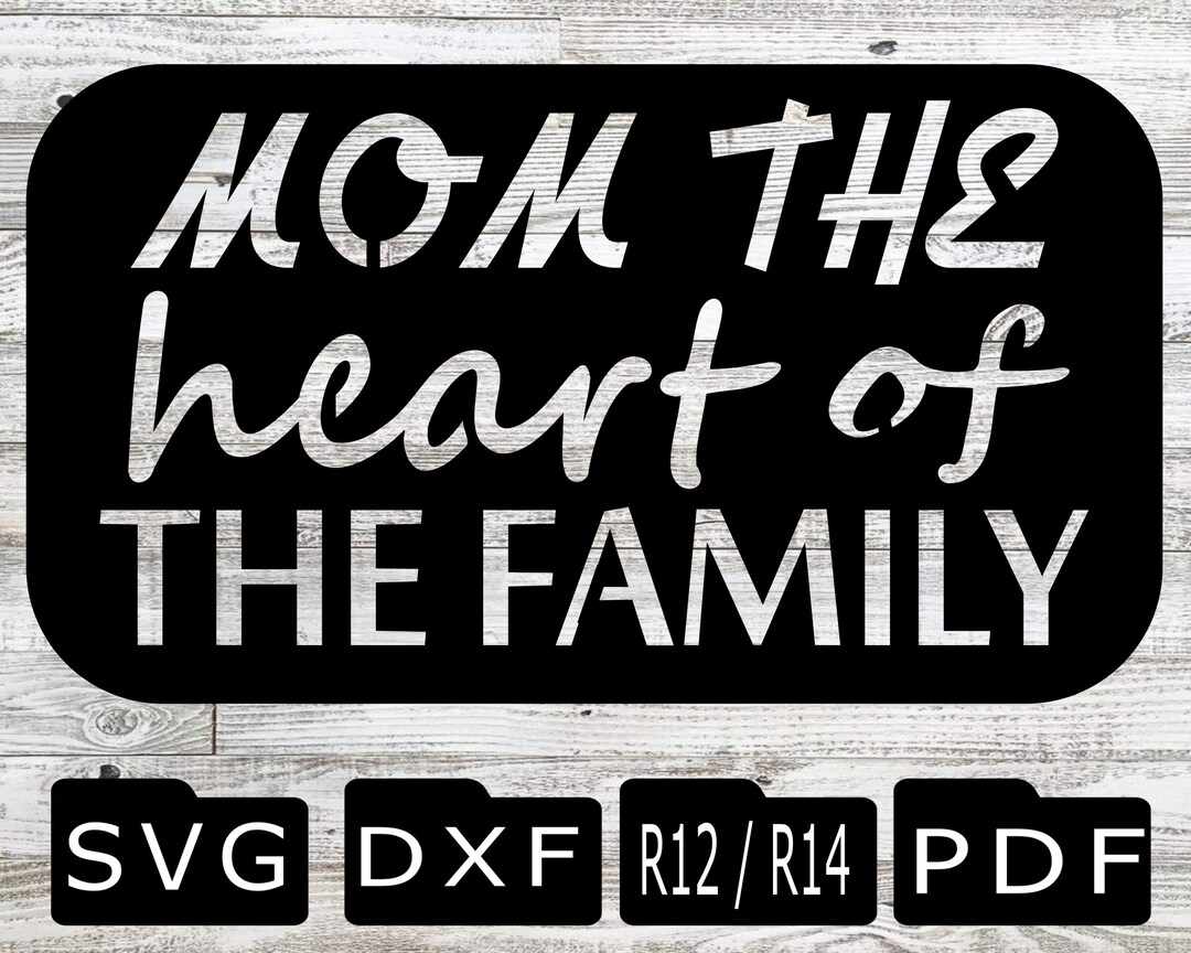 Mom Heart of Family SVG DXF, Mothers Day Laser Cut File - Etsy UK
