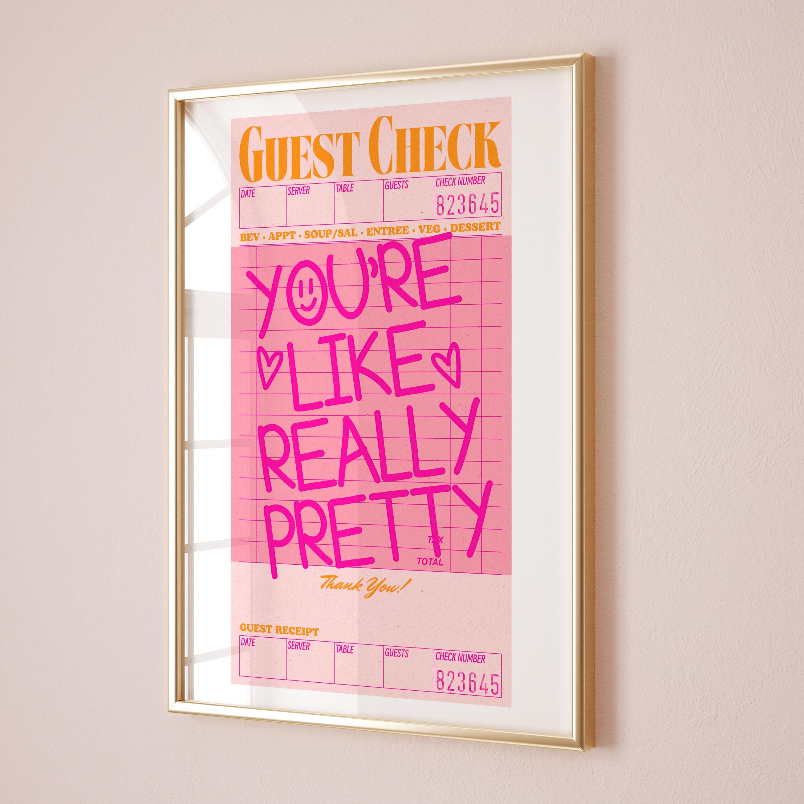You're Like Really Pretty Guest Check Poster Dorm Decor, Funky Wall Art ...