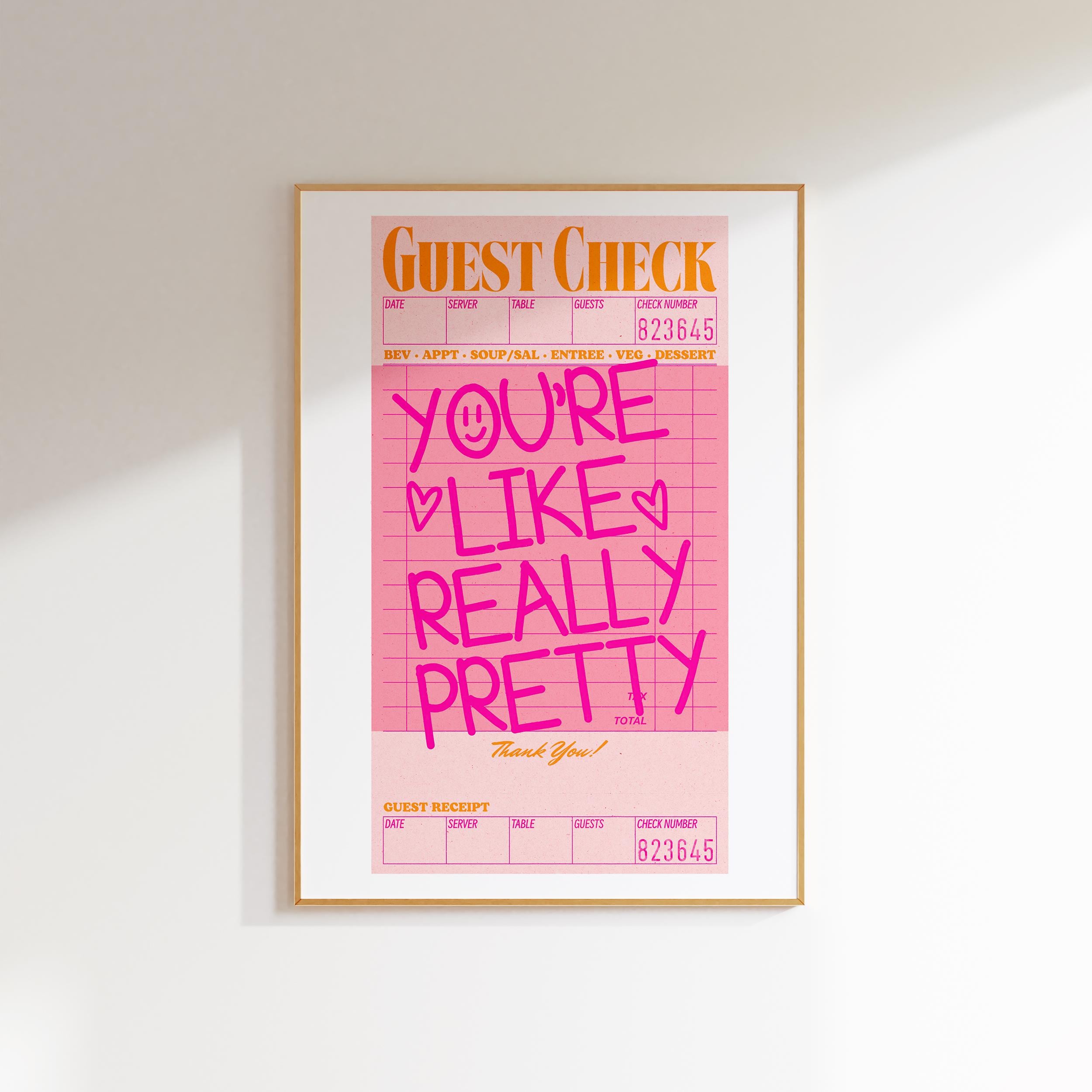 You're Like Really Pretty Guest Check Poster Dorm Decor, Funky Wall Art ...