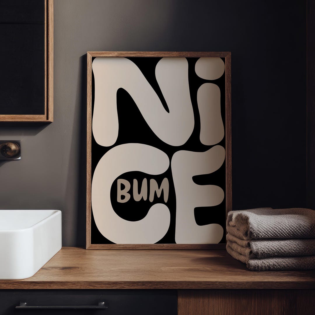 Nice Bum Print Funny Bathroom Art Above Toilet Decor, Fun Print ...