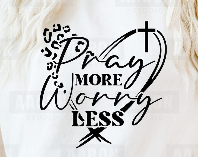Pray More Worry Less Svg Christian Svg Leopard Cheetah - Etsy