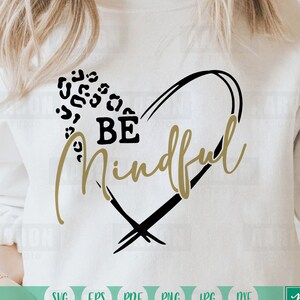 Be Mindful Svg, Insprational Phrase Svg, Leopard Cheetah Print, Svg ...