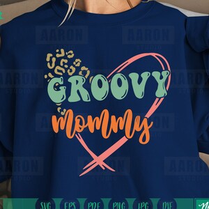 Groovy Mommy Svg, Groovy Mama Svg, Heart Leopard Cheetah Svg, Mother ...