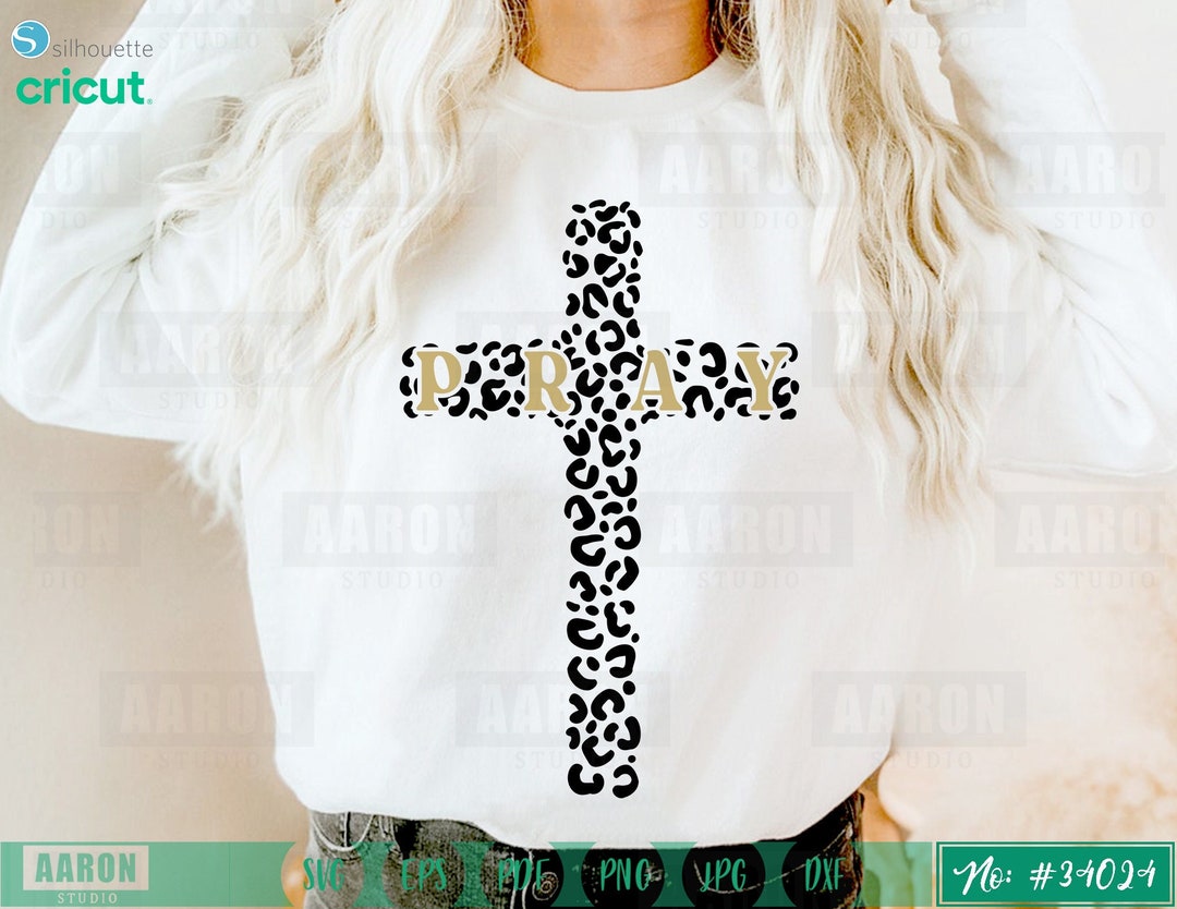 Pray Svg, Insprational Svg, Christian Svg, Leopard Cheetah Print ...