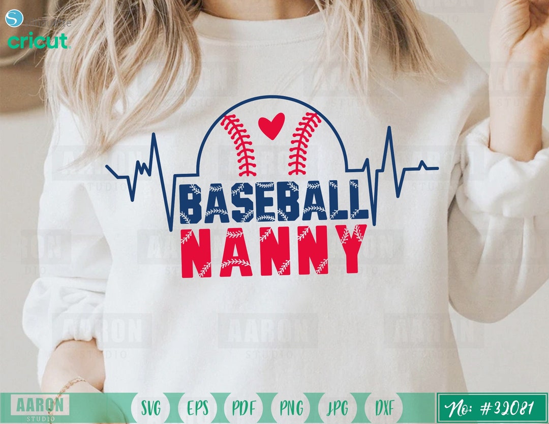 Baseball Nanny Svg Nanny Svg Baseball Svg Baseball Shirt - Etsy