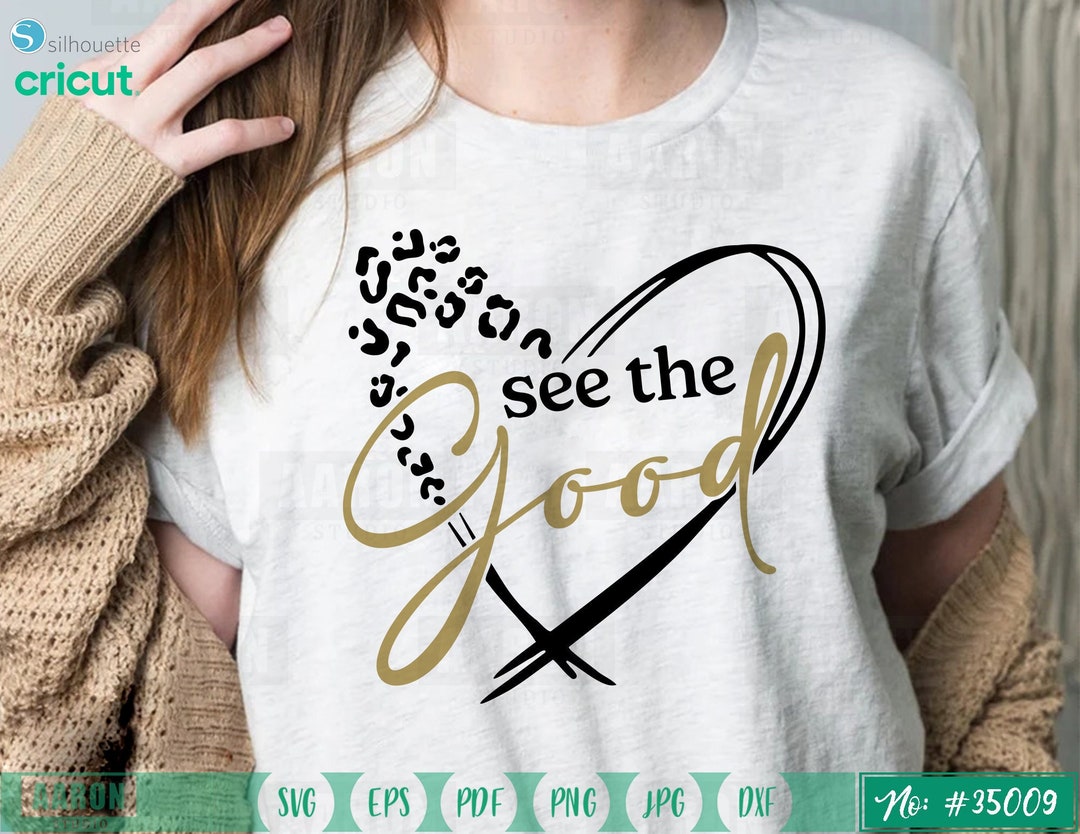 See the Good Svg, Insprational Phrase Svg, Leopard Cheetah Print, Svg ...