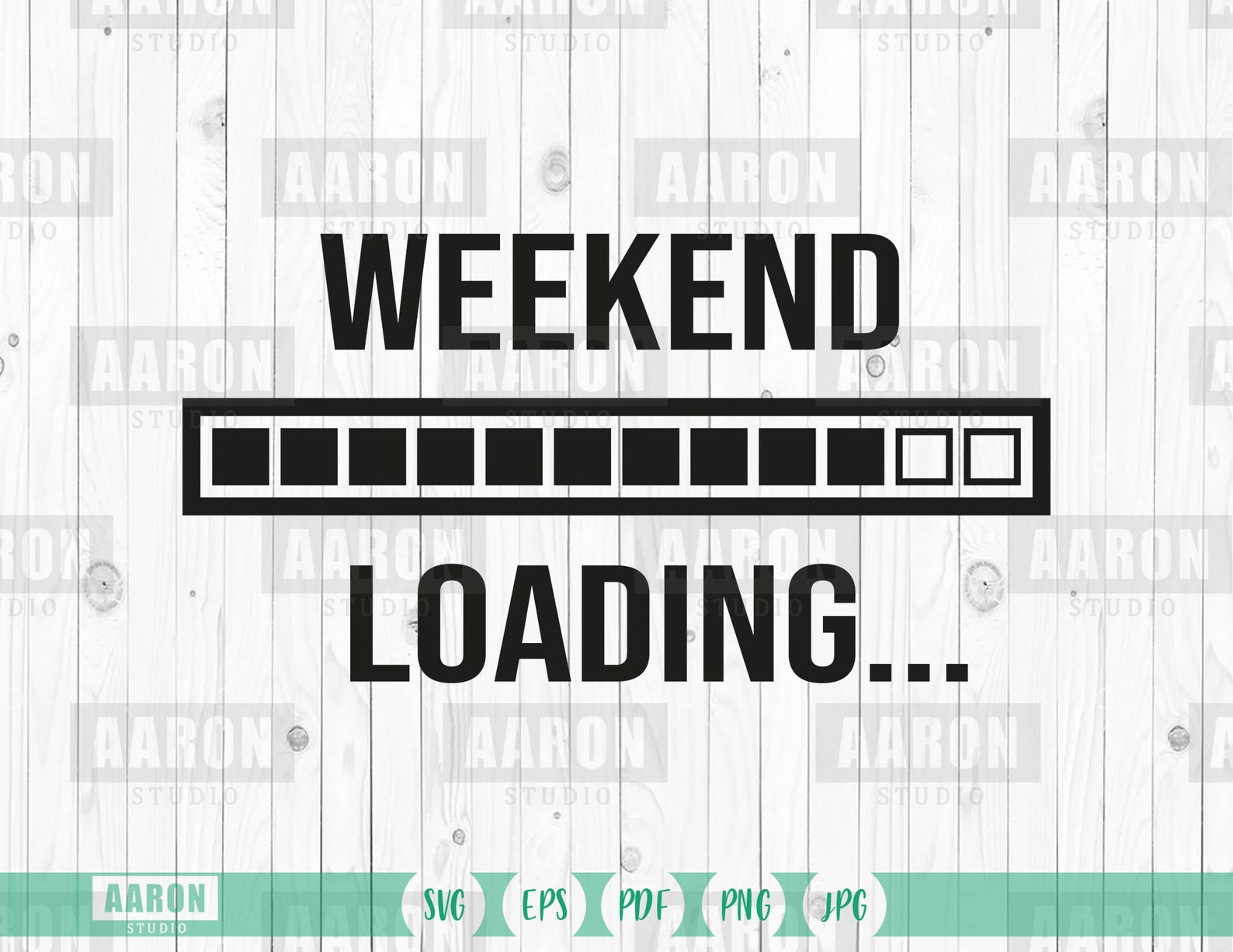 Weekend Loading SVG Weekend SVG Weekend Shirt Design | Etsy