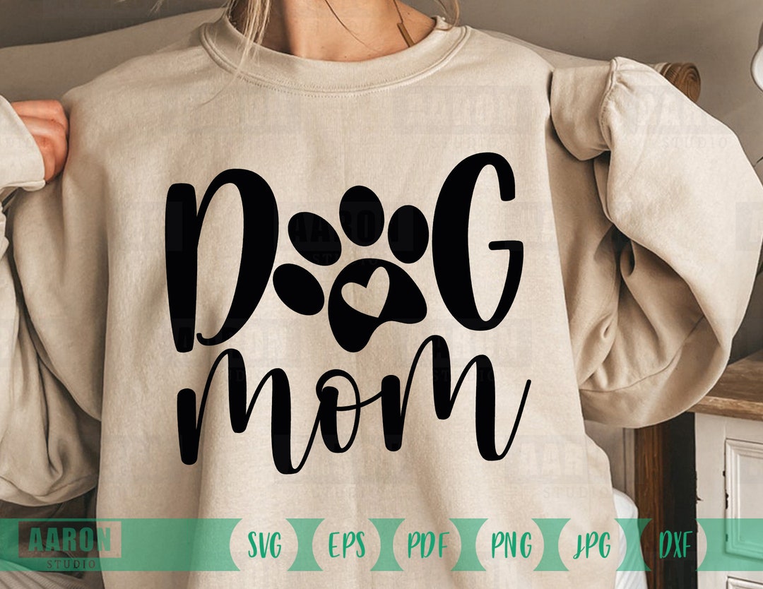 Dog Mom Svg, Cut File, Dog Svg, Dog Paw Svg, Dog Mom, Digital Download ...