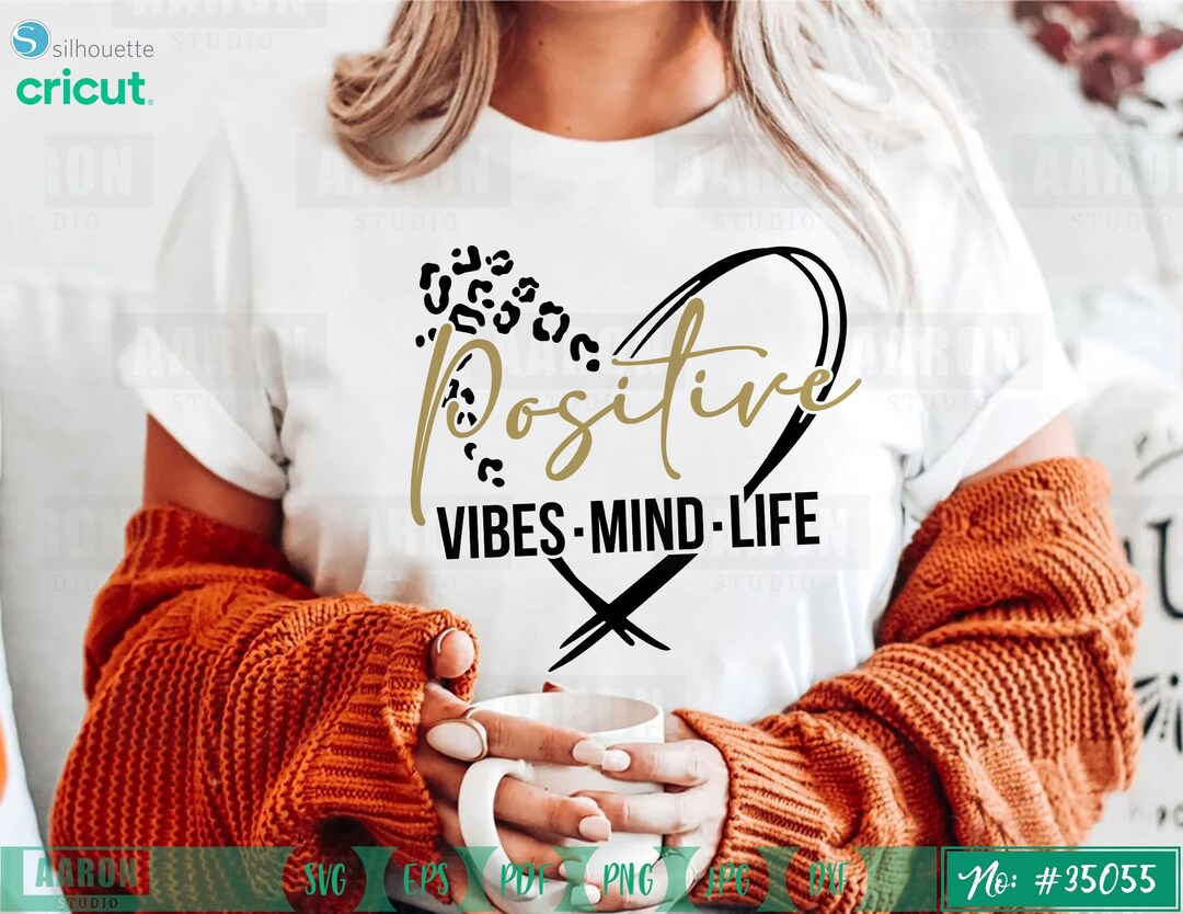 Positive Vibes Mind Life Svg, Insprational Phrase Svg, Leopard Cheetah ...