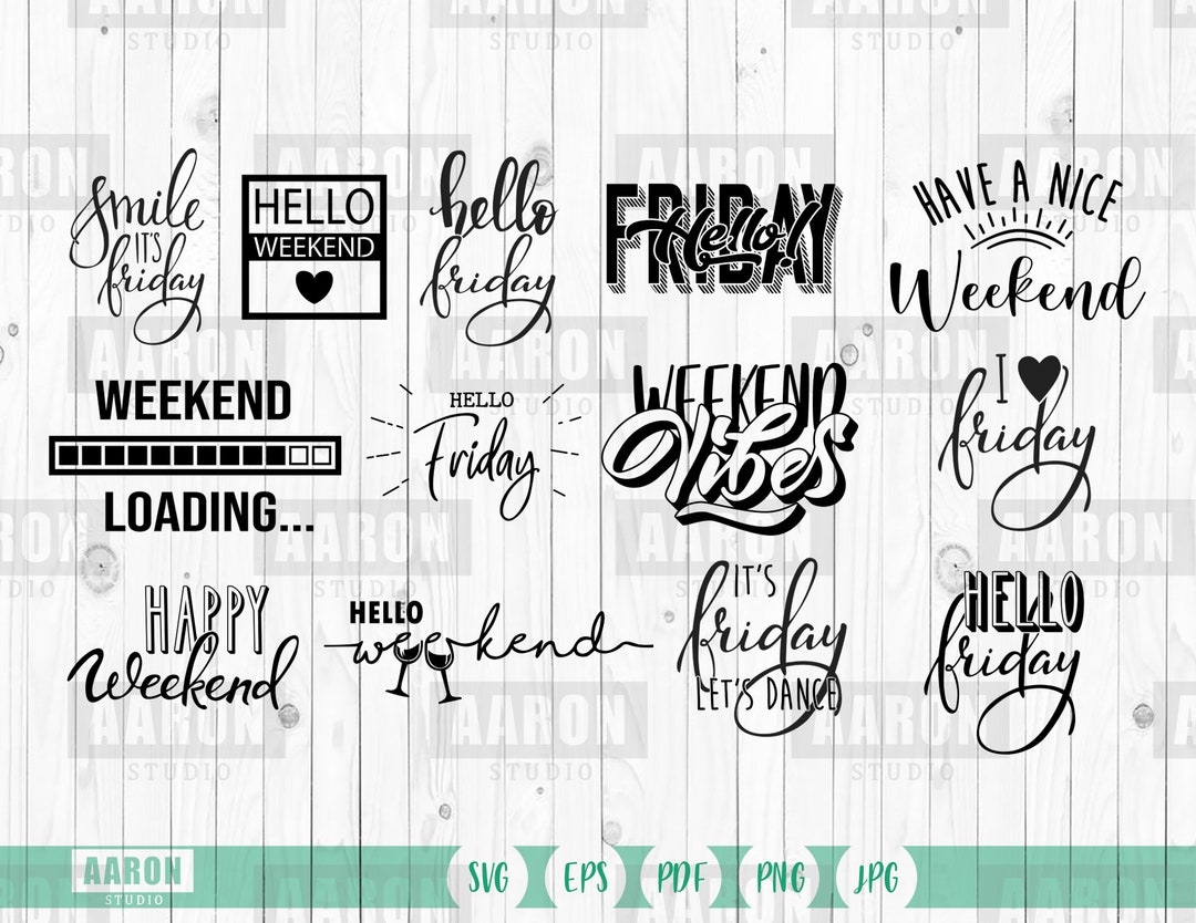 Weekend Svg Files, Weekend Clip Art Svg, Friday Clip Art Svg, Friday ...