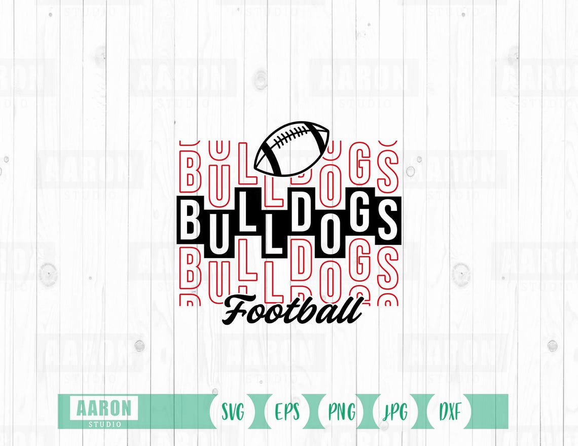 Bulldogs Stacked Football SVG PNG DXF, Bulldogs Football Svg, Bulldogs ...