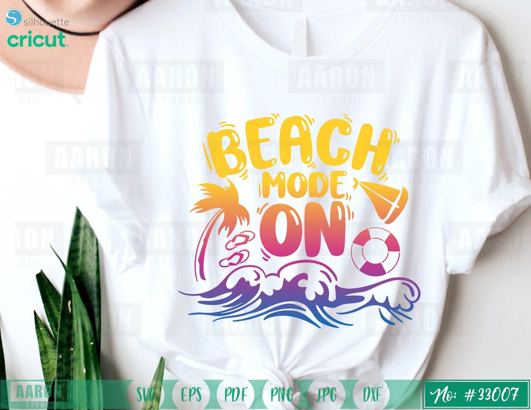 Beach Mode on Svg, Summer Svg, Waves Svg, Cut Files, Summer Shirt Svg ...