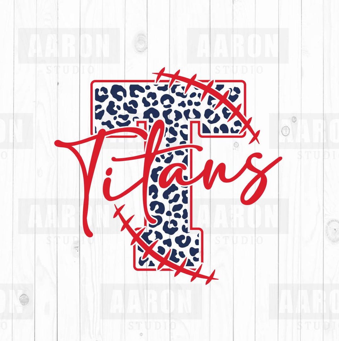 Titans SVG PNG DXF, Titans Leopard Svg, Titans Football Svg, Titans ...