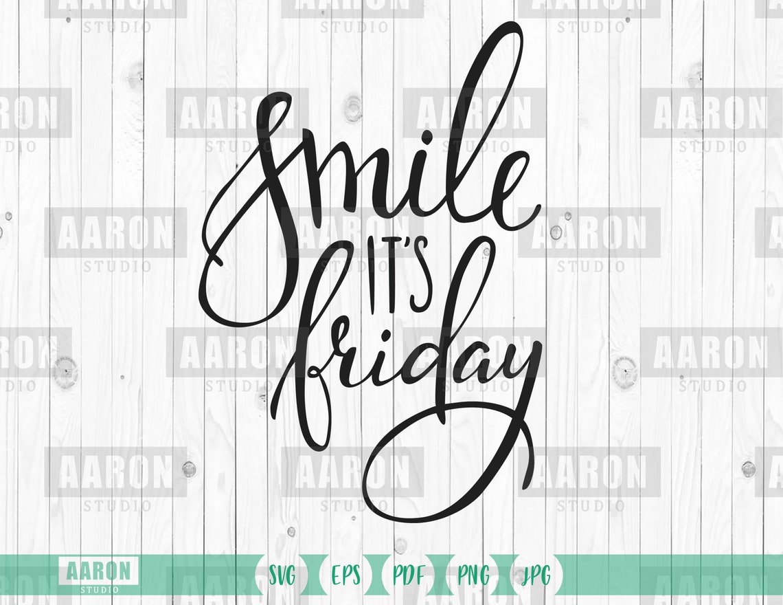 Smile It's Friday SVG Fridat SVG Weekend SVG Friday - Etsy