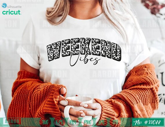 Weekend Vibes SVG Weekend SVG Weekend Shirt Svg Leopard | Etsy