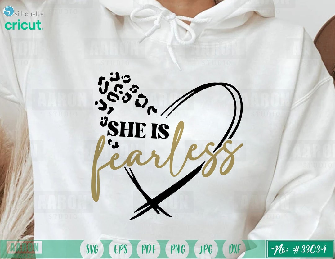 She is Fearless Svg, Insprational Phrase Svg, Leopard Cheetah Print ...