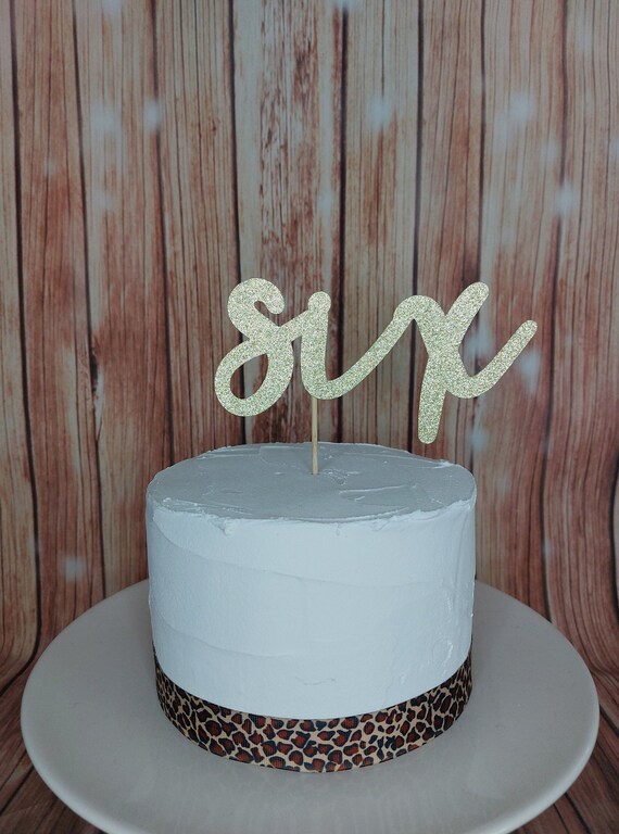 Modern Cake Topper Birthday Cake Topper SIX Cake Topper - Etsy