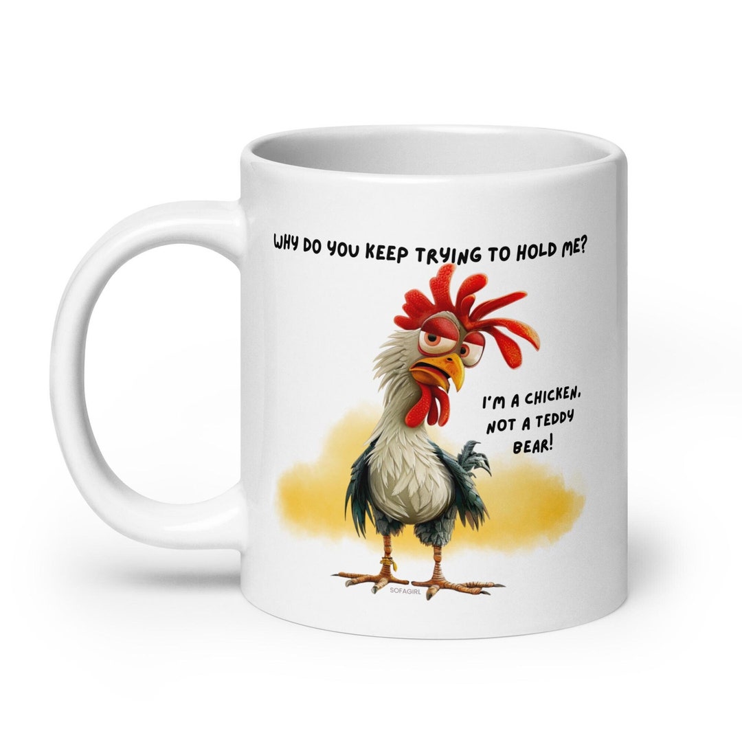 Funny Chicken Mug 'i’m a Chicken, Not a Teddy Bear' Humorous Gift for ...