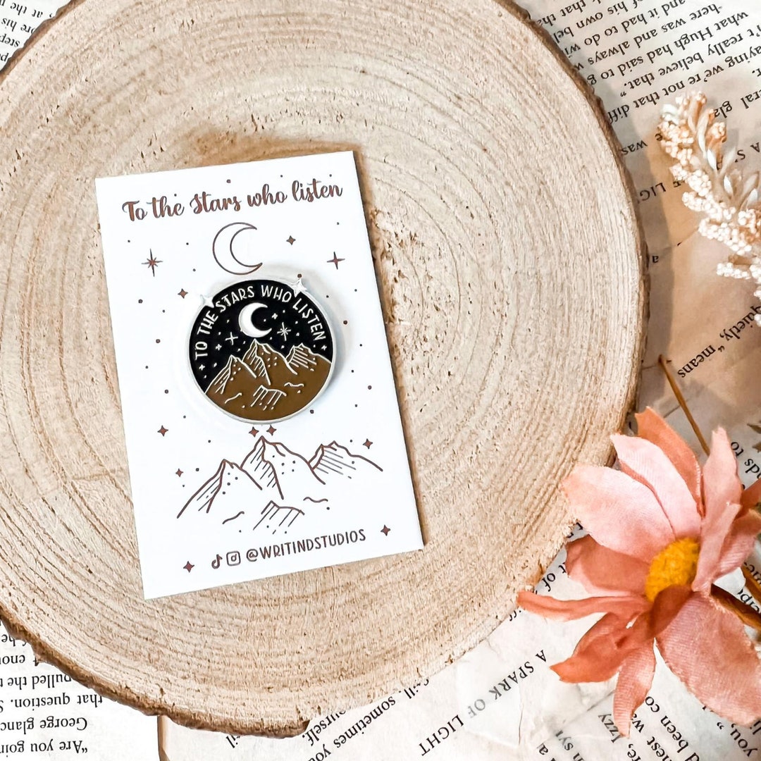 To the Stars Who Listen Pin ACOTAR Merchandise Velaris ACOMAF - Etsy