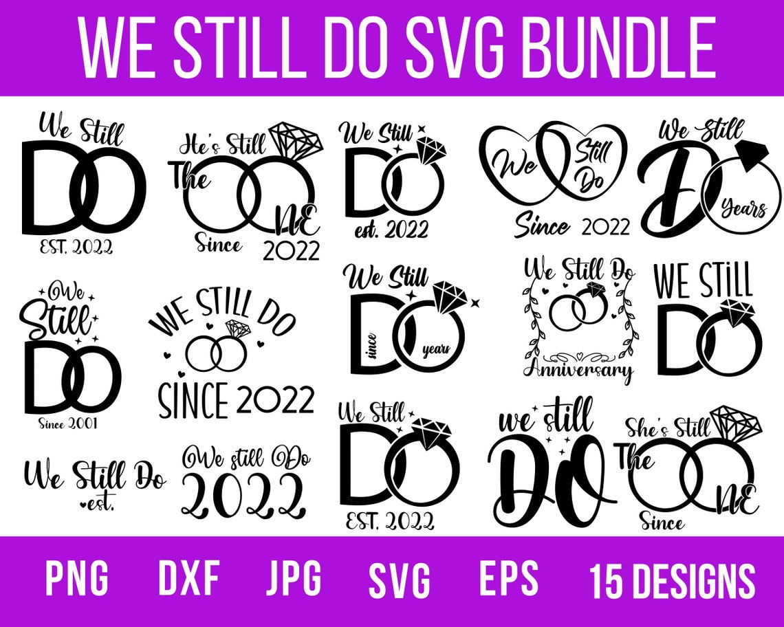 We Still Do Svg Anniversary Svg Mr and Mrs Svg Future Mrs - Etsy Canada