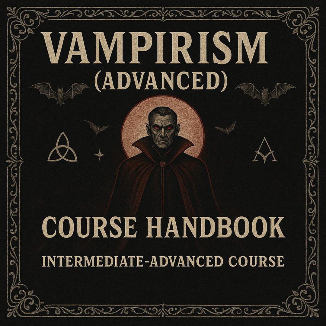 Vampirism Advanced Course Handbook | Left Hand Path Energy Magick PDF ...